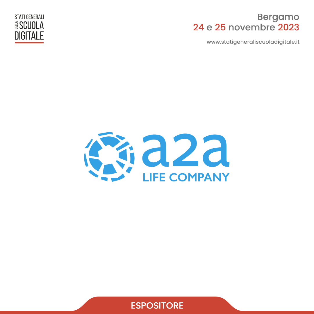 A2A - Stati Generali della Scuola Digitale